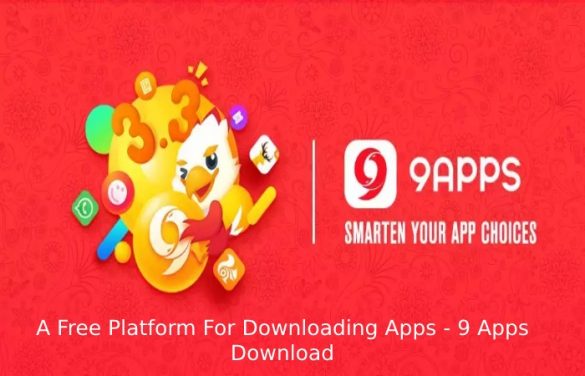 9 Apps – Features, A Free Platform For Downloading Apps