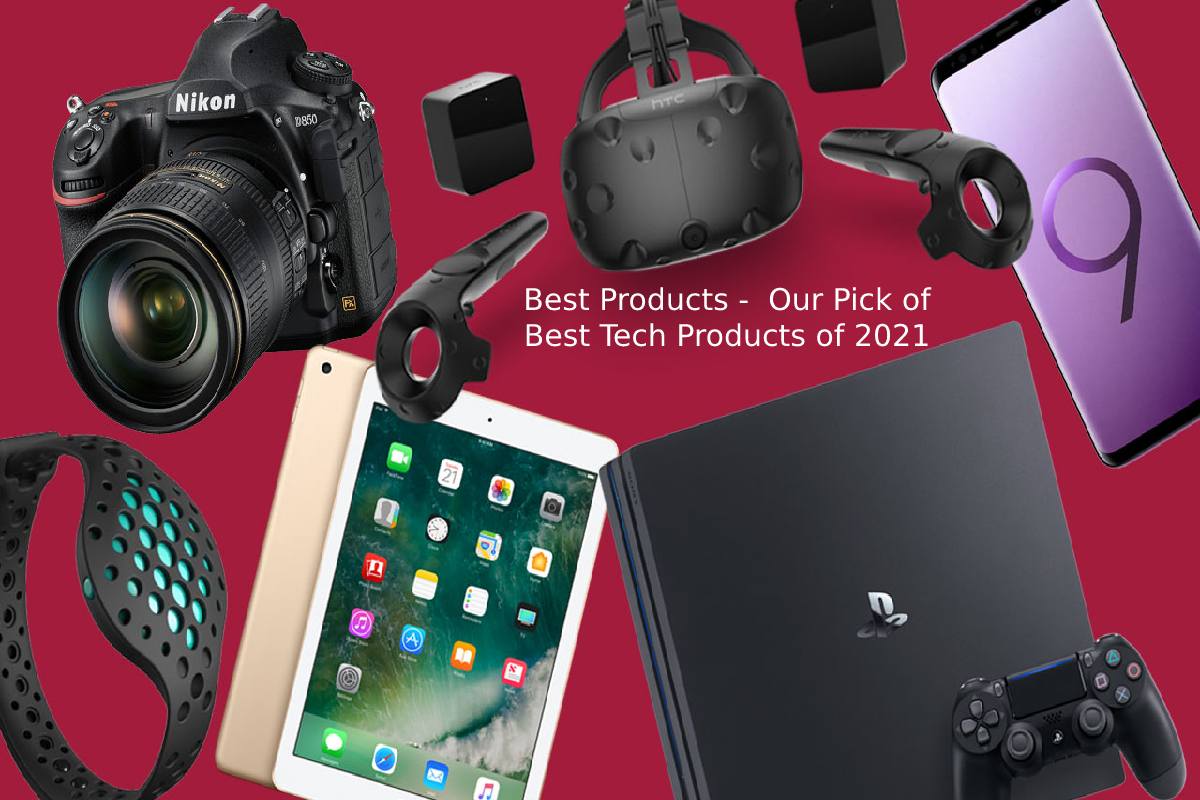 Best Products - Our Pick of 20 Best Products of 2021 For Tech
