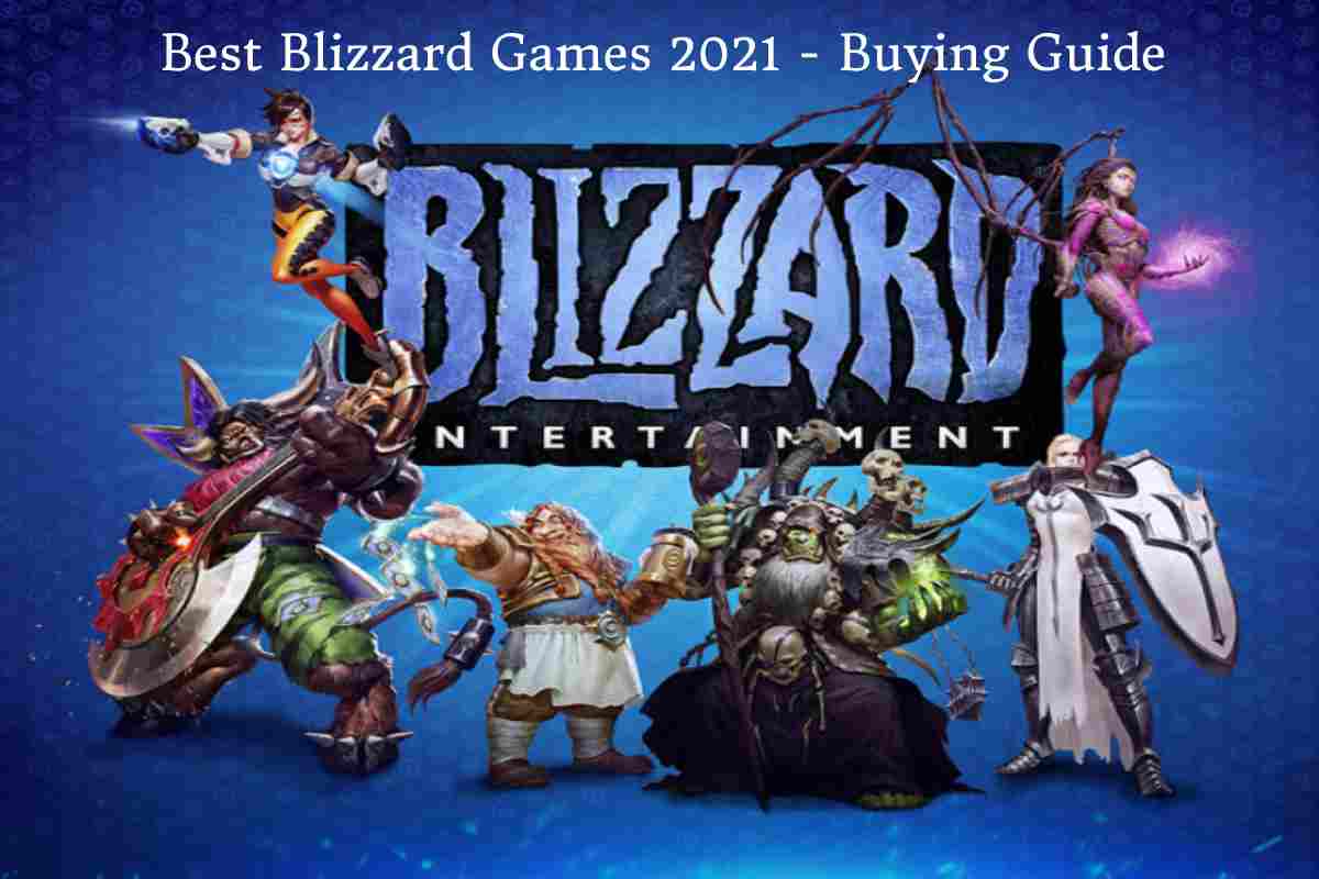 Best Blizzard Games 2021 - Buying Guide