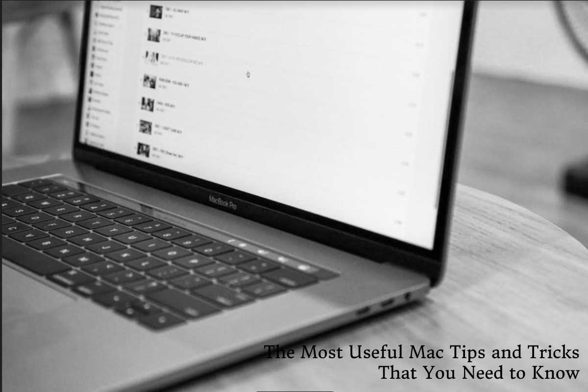 The Most Useful Mac Tips and Tricks That You Need to Know